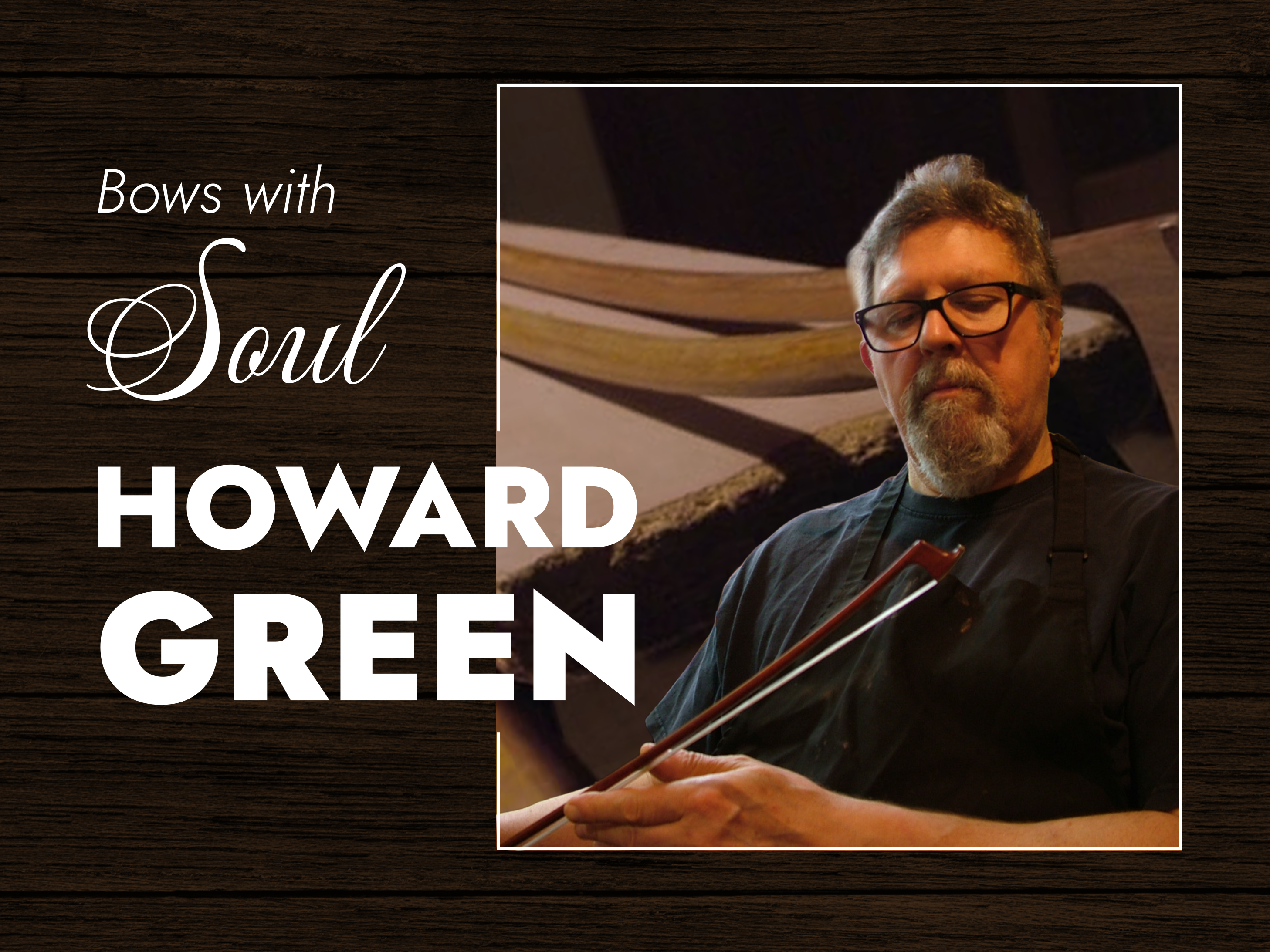 Bows with soul: Howard Green